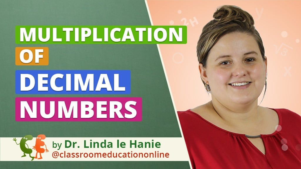 Multiplication of decimal numbers - https://classroomeducation.online